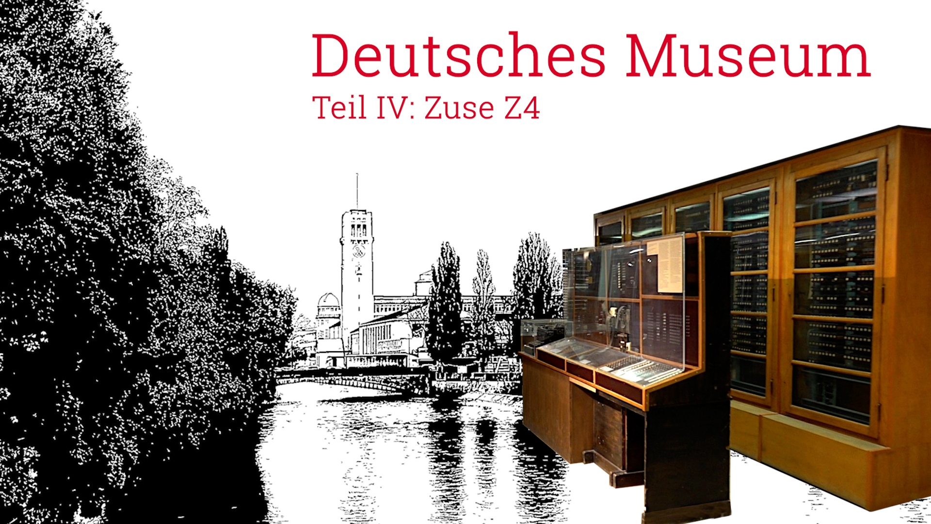 Deutsches Museum Teil IV: Zuse Z4 – www.holzheu.de